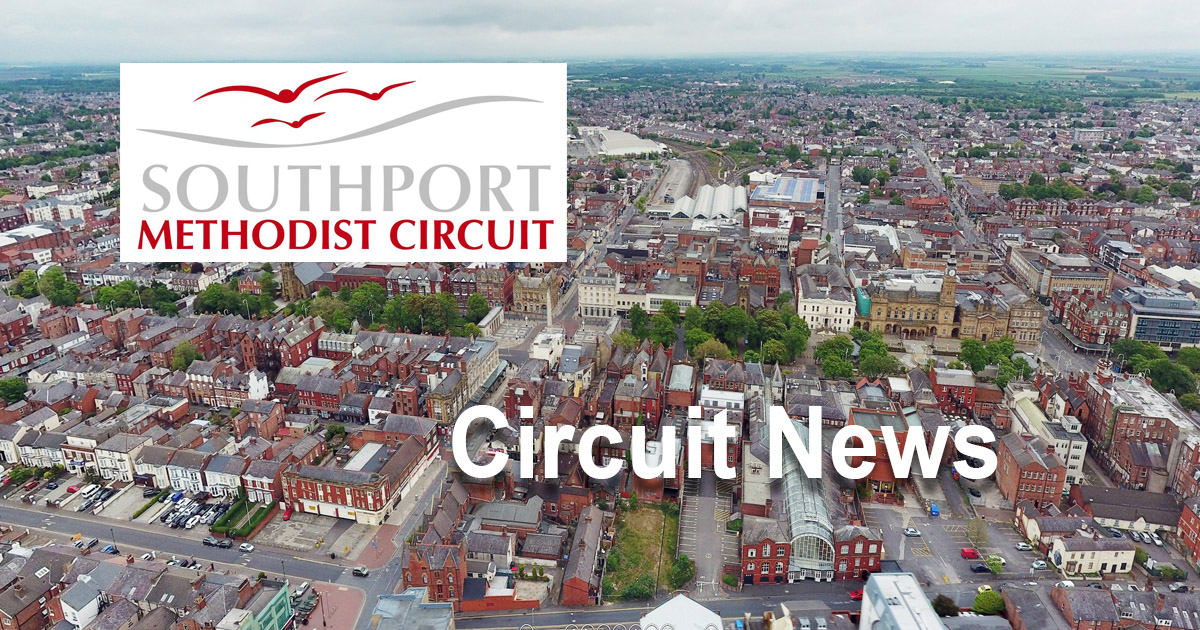 Circuit News - Southport Methodist Circuit